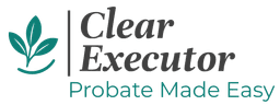 The Probate Process Explained | Clear Executor Guides | Clear Executor - Probate Made Simple